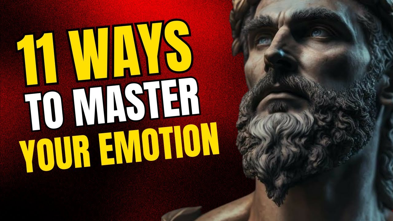 11 Stoic Principles to Master Your Emotions | Stoic Philosophy