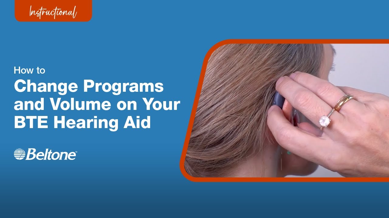 How to Change Programs and Control Volume on BTE Hearing Aid | Beltone