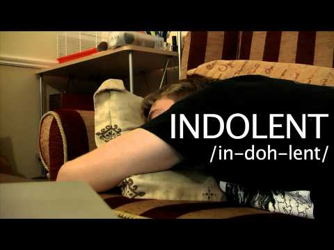 Indolent - Word-A-Week Vocabulary Vlog