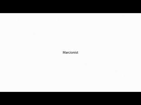 Marcionist PRONUNCIATION