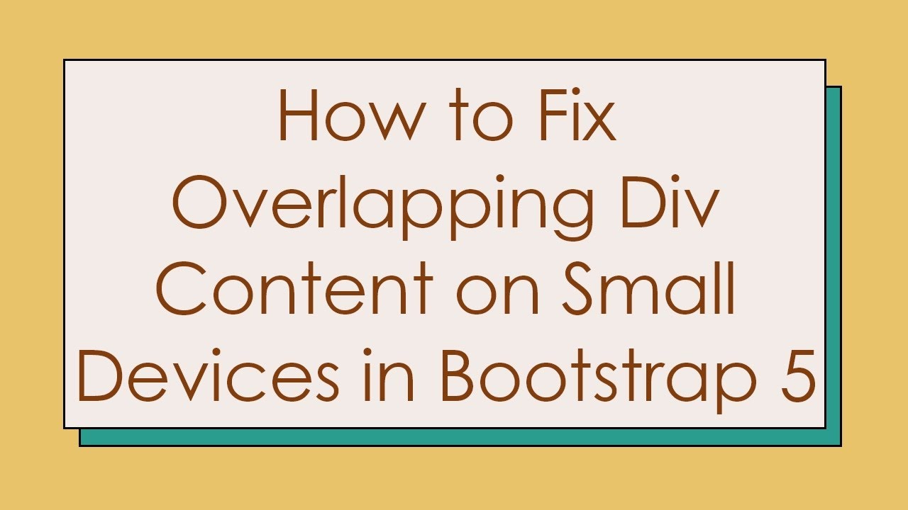 How to Fix Overlapping Div Content on Small Devices in Bootstrap 5