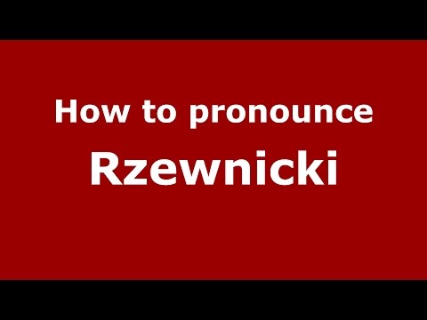 How to pronounce Rzewnicki (Durham, North Carolina, US/American English) - PronounceNames.com