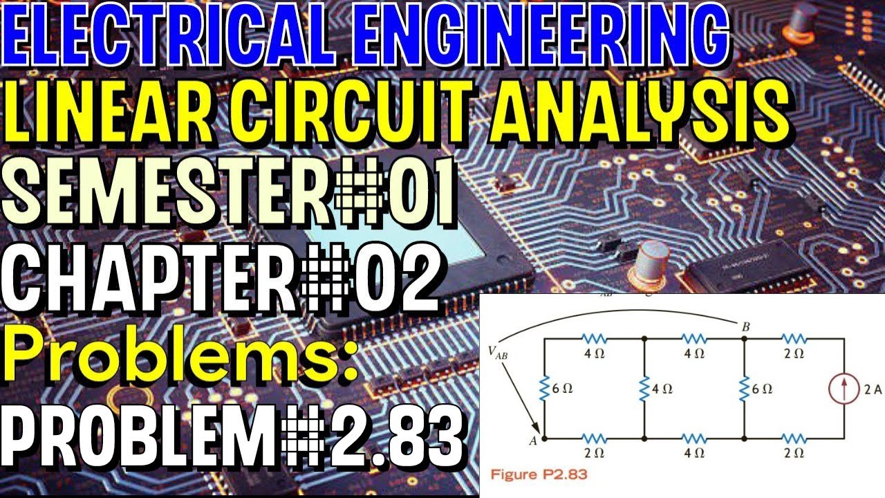 Linear Circuit Analysis | Chapter#02 | Problem#2.83 | Basic Engineering Circuit Analysis