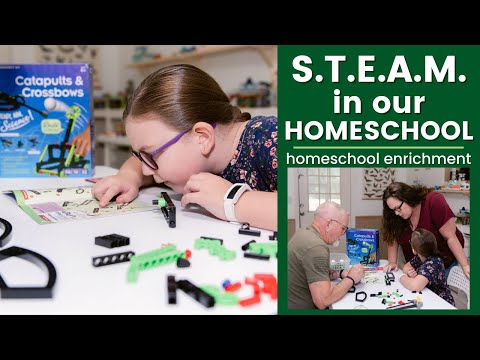 S.T.E.A.M. In Our Homeschool - Homeschool Enrichment | Homeschool Show & Tell Series