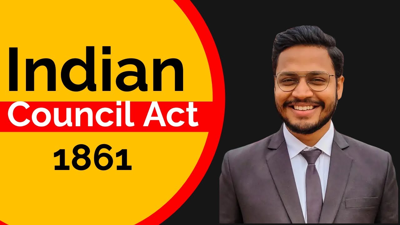 Indian Councils Act 1861 | Beginning of Legislative Reforms in British India | History Explained