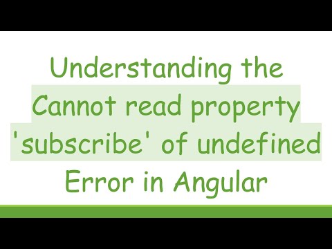 Understanding the Cannot read property 'subscribe' of undefined Error in Angular