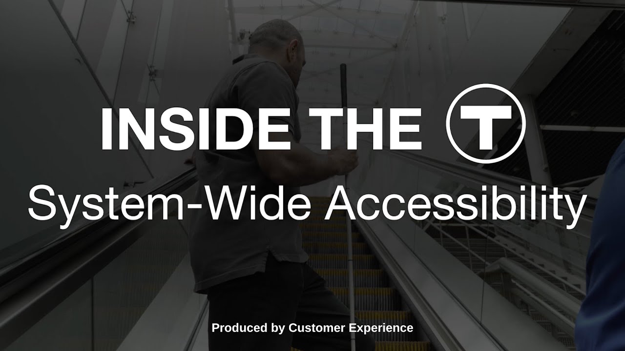 Inside the T - System-Wide Accessibility