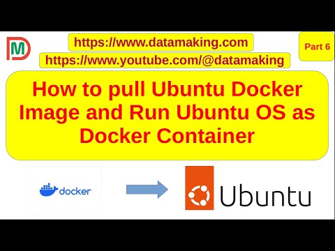 How to pull Ubuntu Docker Image and Run Ubuntu OS as Docker Container | Part 6 | DM | DataMaking