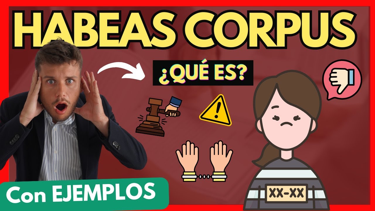 👉🏼 HABEAS CORPUS: What is it? [FIND OUT EVERYTHING with EXAMPLES in 10 minutes]