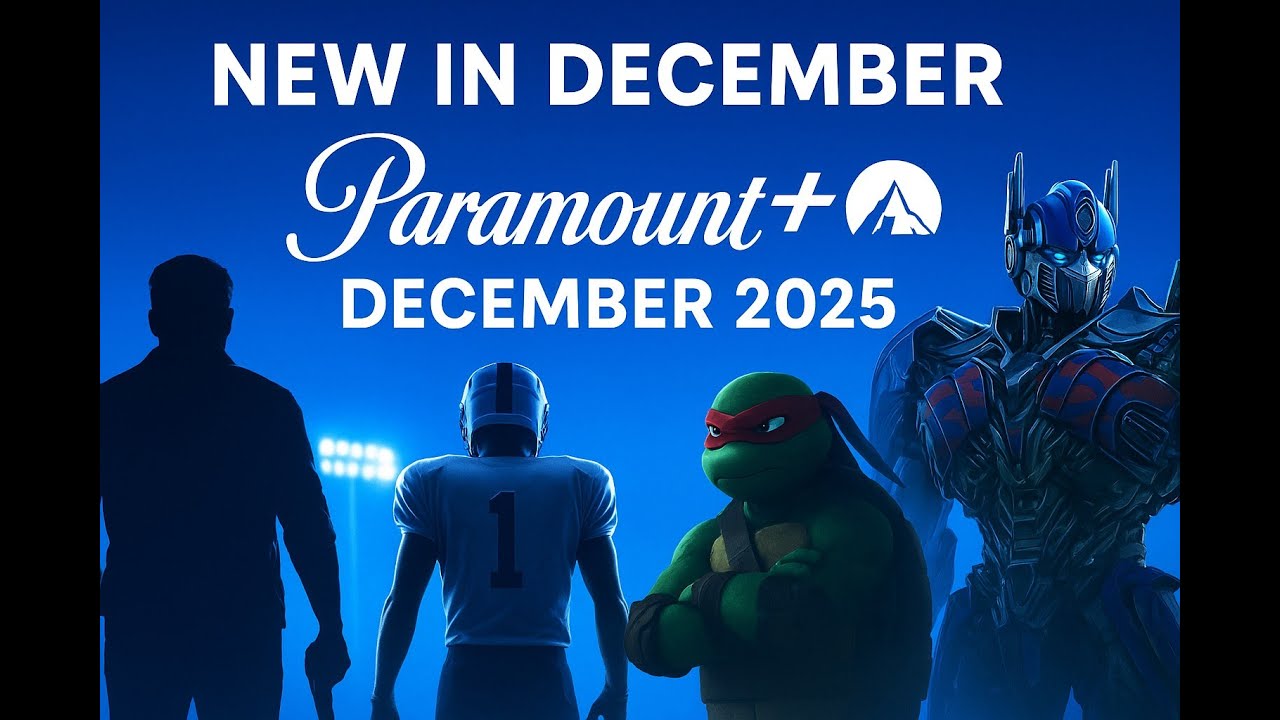 Paramount+ December 2025