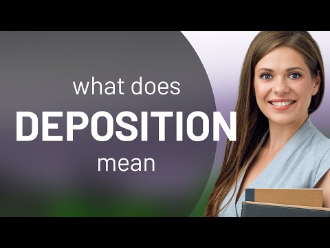 Deposition — DEPOSITION meaning
