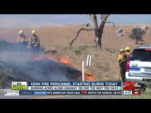 Ag Report: Kern fire personnel starting controlled burns