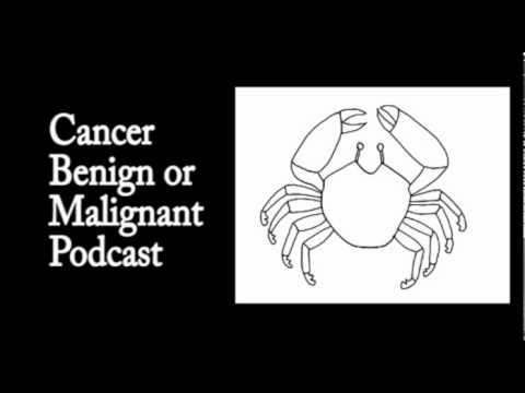 Cancer, Benign or Malignant