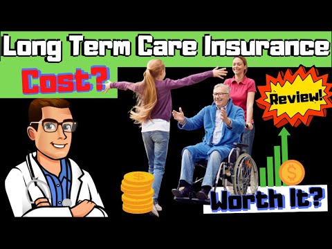 What is Long Term Care insurance [How Much Does It Cost?]