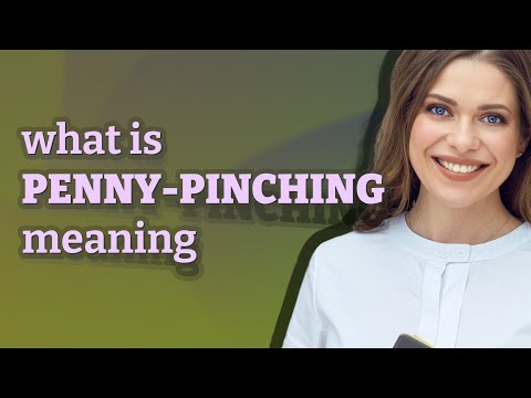 Penny-pinching | meaning of Penny-pinching