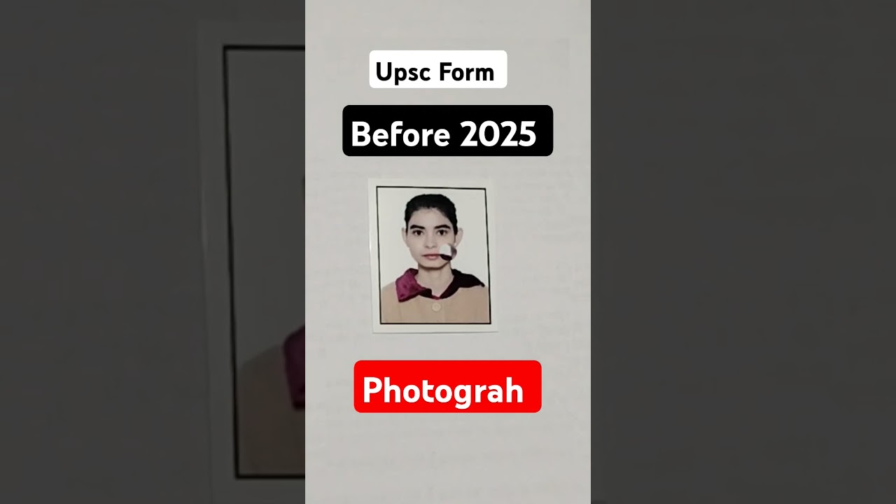 New Changes UPSC FORM 2025 : Photograph #upscprelims #upsc #upscpreparation #ias #ips#ifs #prelims