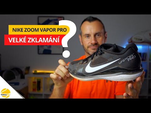 Tenisové boty Nike Zoom Vapor Pro - nadšení nebo zklamání?