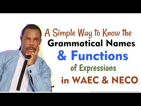 A Simple Way to Identify Grammatical Names & Functions in WAEC &NECO Comprehension Passages - Part 1