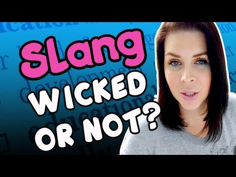 Slang expressions. 8 вариантов употребления wicked в английском.