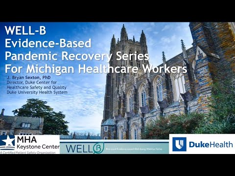 WELL-B: Evidence-Based Pandemic Recovery Series for Michigan Healthcare Workers - MHA