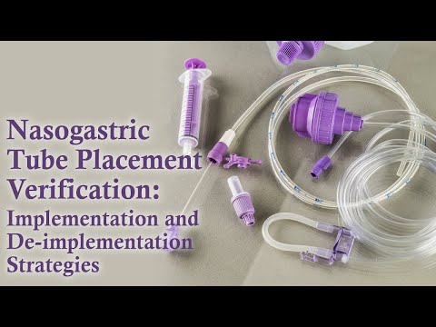 Nasogastric Tube Placement Verification: Implementation and De-implementation Strategies