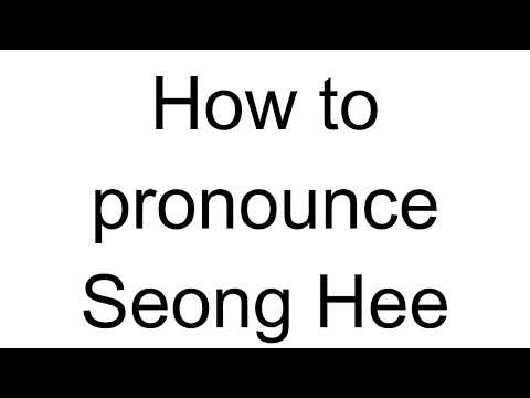 How to Pronounce Seong Hee (Korean)