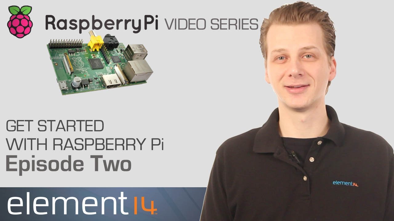 Video 2: Exploring the Raspberry Pi - element14 Community