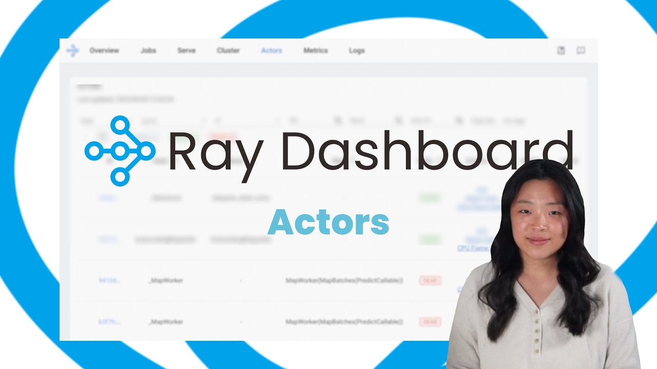 Ray Dashboard Series: Part Five | Actors