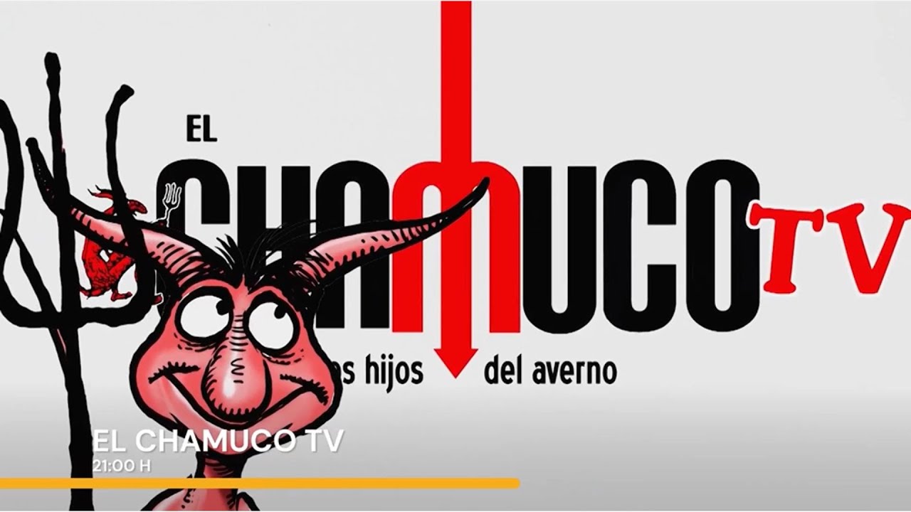 ‘Chamuco TV‘ estrena nuevo horario en la pantalla del Canal Veintidós ...