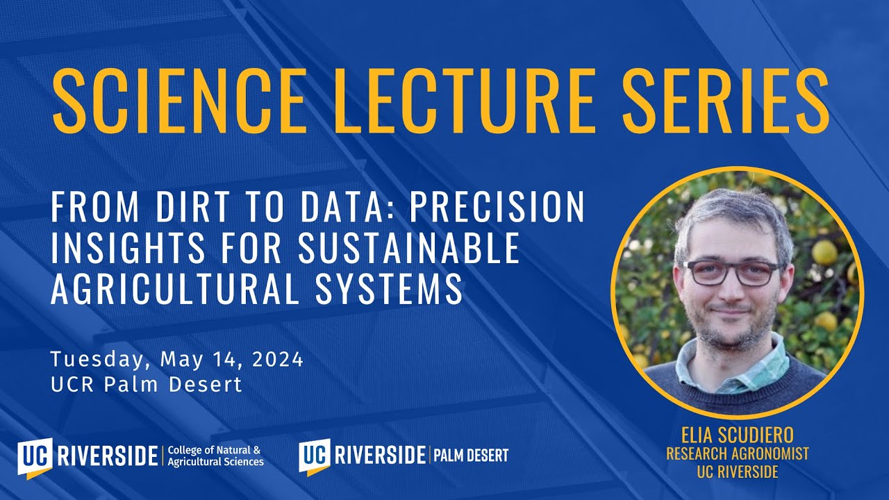 Science Lecture Series 2024: From Dirt to Data: Insights for Sustainable Agricultural Systems