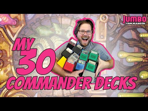 All 30 of my Personal Commander Decks!