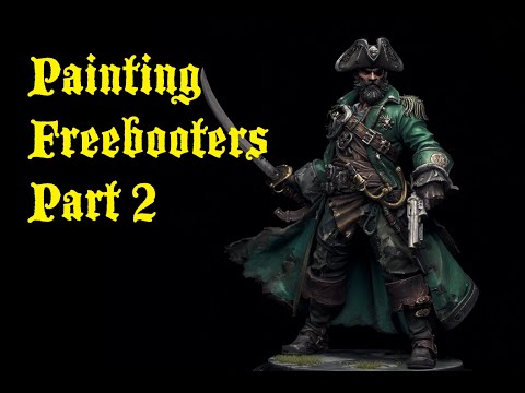 Painting Wargame Foundry Pirate: Freebooters Part 2