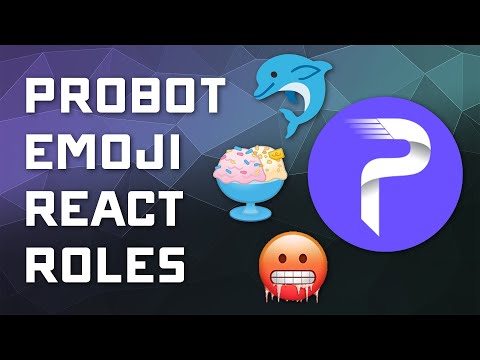 How to Setup Probot "Self Assigned" Emoji Reaction Roles in Discord