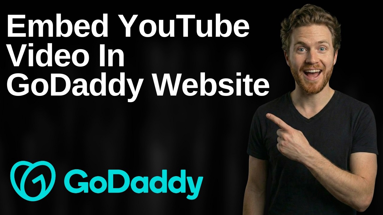 How To Embed YouTube Video In GoDaddy Website Builder (2026 Easy Guide)