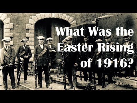 What Was the Easter Rising of 1916?