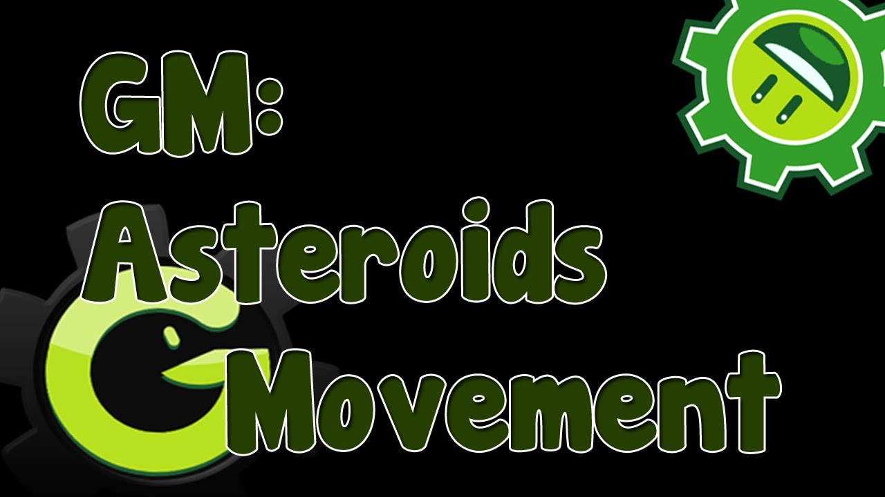 Game Maker Tutorial - Asteroids Movement