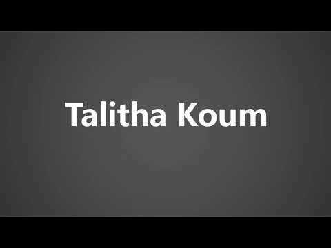 How To Pronounce Talitha Koum