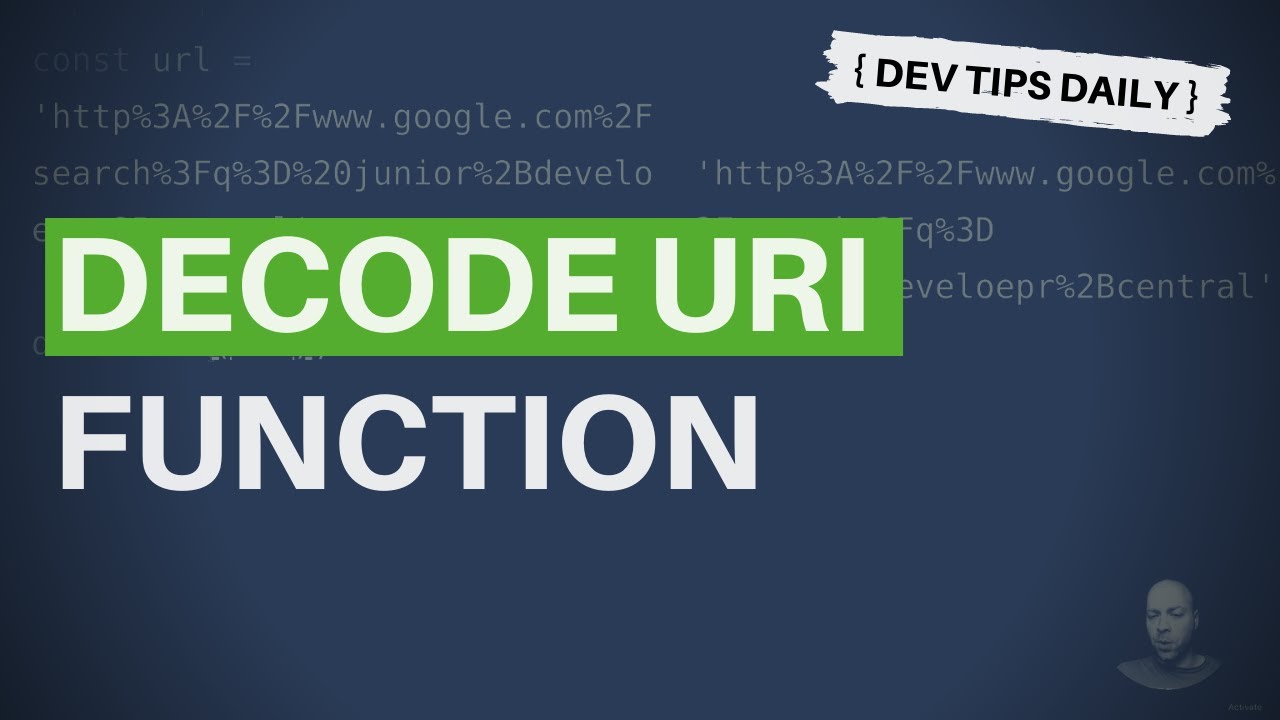 DevTips Daily: The decodeURI and decodeURIComponent functions