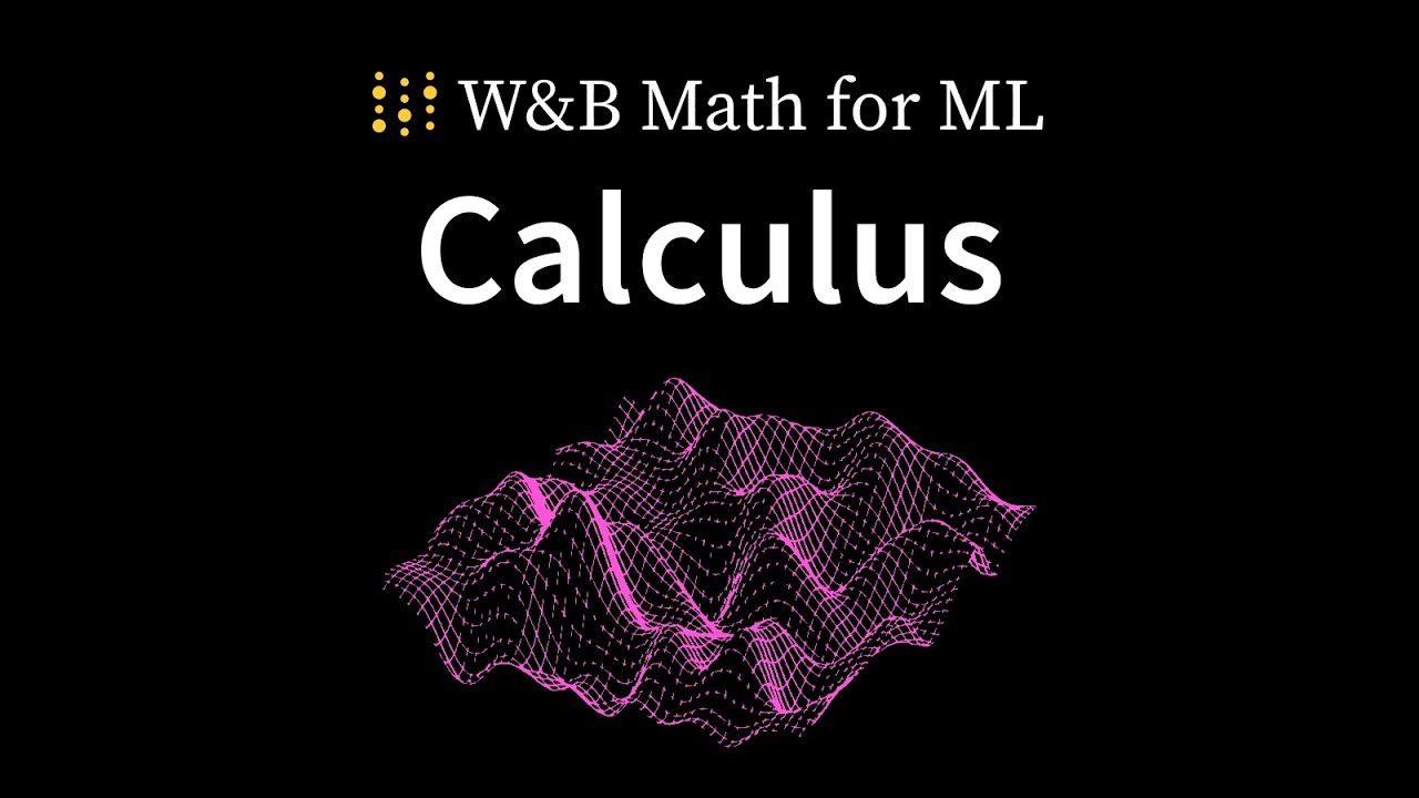 Calculus - Math for Machine Learning