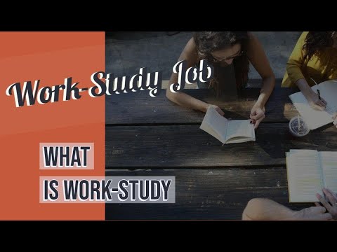 What Is Work Study- Jobs offered by Work-Study program