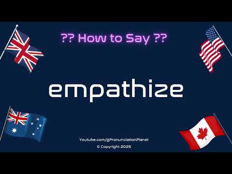 🤝 ❤️ How to Pronounce empathize? (CORRECTLY) | Pronunciation Planet