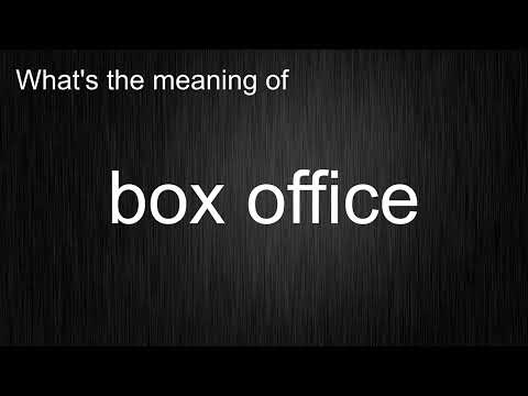 What's the meaning of "box office", How to pronounce box office?