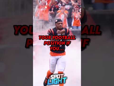 Your Football Position If You…