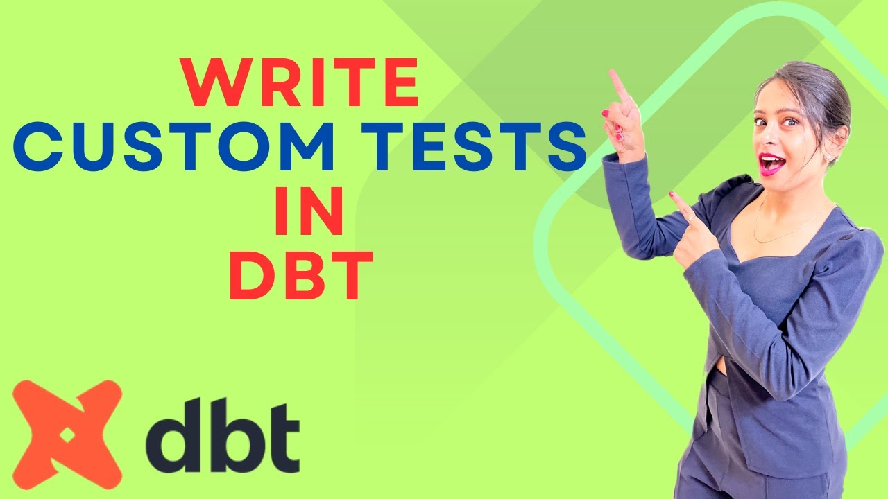#17 Write Custom tests for models in dbt project #dbt #dataengineering