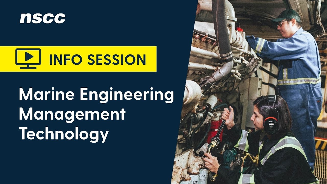 NSCC program info session: Marine Engineering Management Technology