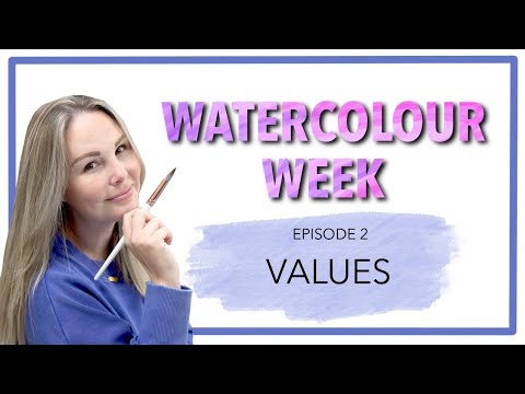 WATERCOLOUR WEEK Episode 2: Values