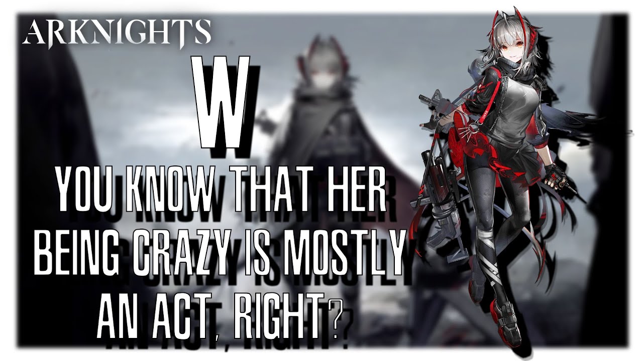 [Arknights] Operator Profile: W
