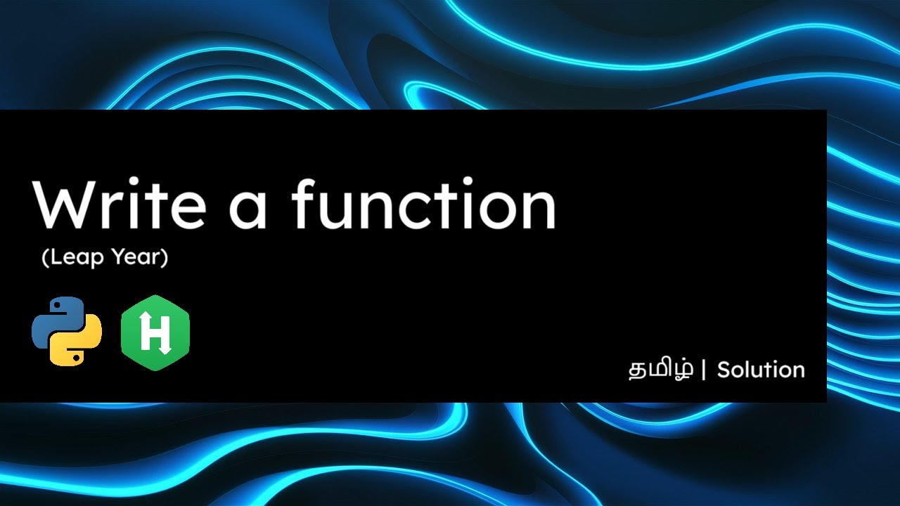 [Python] Write a function (Leap year) | Hackerrank solution in Tamil