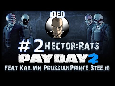 Steam Community :: Video :: Payday 2 - Hector : Rats with Kailvin ...
