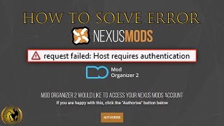 How to solve Mod Organizer 2 Error - Request failed Host requires authentication 2022 at Skyrim ...